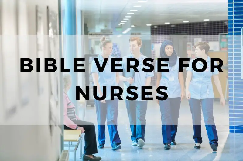 10 Comforting Bible Verses for Nurses to Inspire Compassion - BELIEVE ...