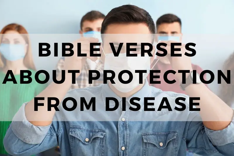 Powerful Bible Verses About Protection From Disease & Illness - BELIEVE ...