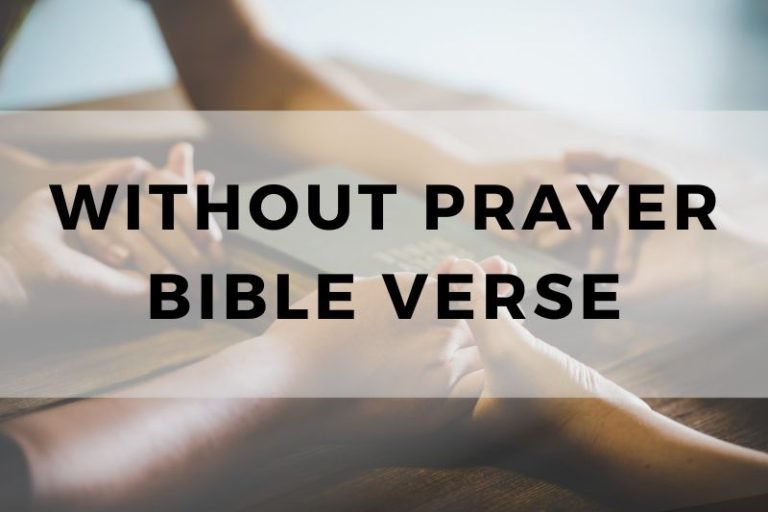 What Happens Without Prayer? Insights from Bible Verses - BELIEVE IN ...