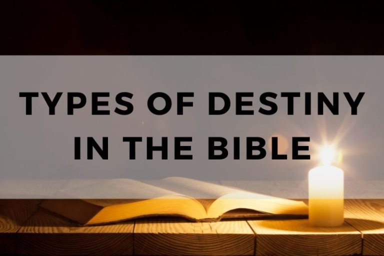 Types of Destinies in the Bible and How They Reveal God's Plan ...
